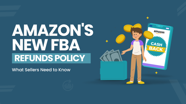 Essential Information on Amazon's New FBA Refunds Policy